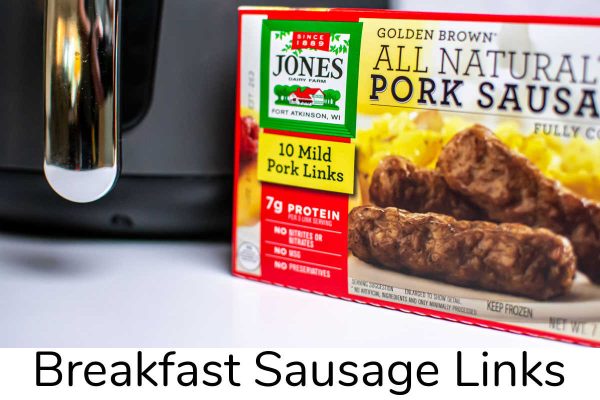 Air Fryer Frozen Breakfast Sausage Links - Savor + Savvy