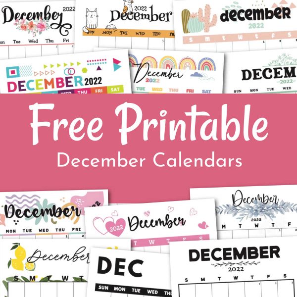 December 2022 Calendars - 12 FREE Printables - Savor + Savvy