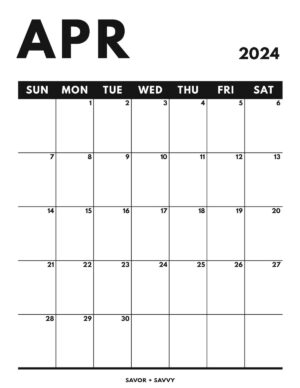 April 2024 Calendar Templates - 14 Free Printables - Savor + Savvy
