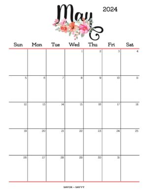 May 2024 Calendar Templates – 14 Free Printables - Savor + Savvy