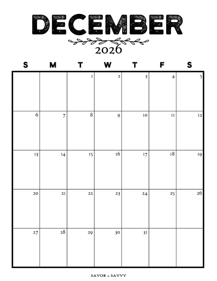 December 2026 Calendar Templates - 14 Free Printables - Savor + Savvy