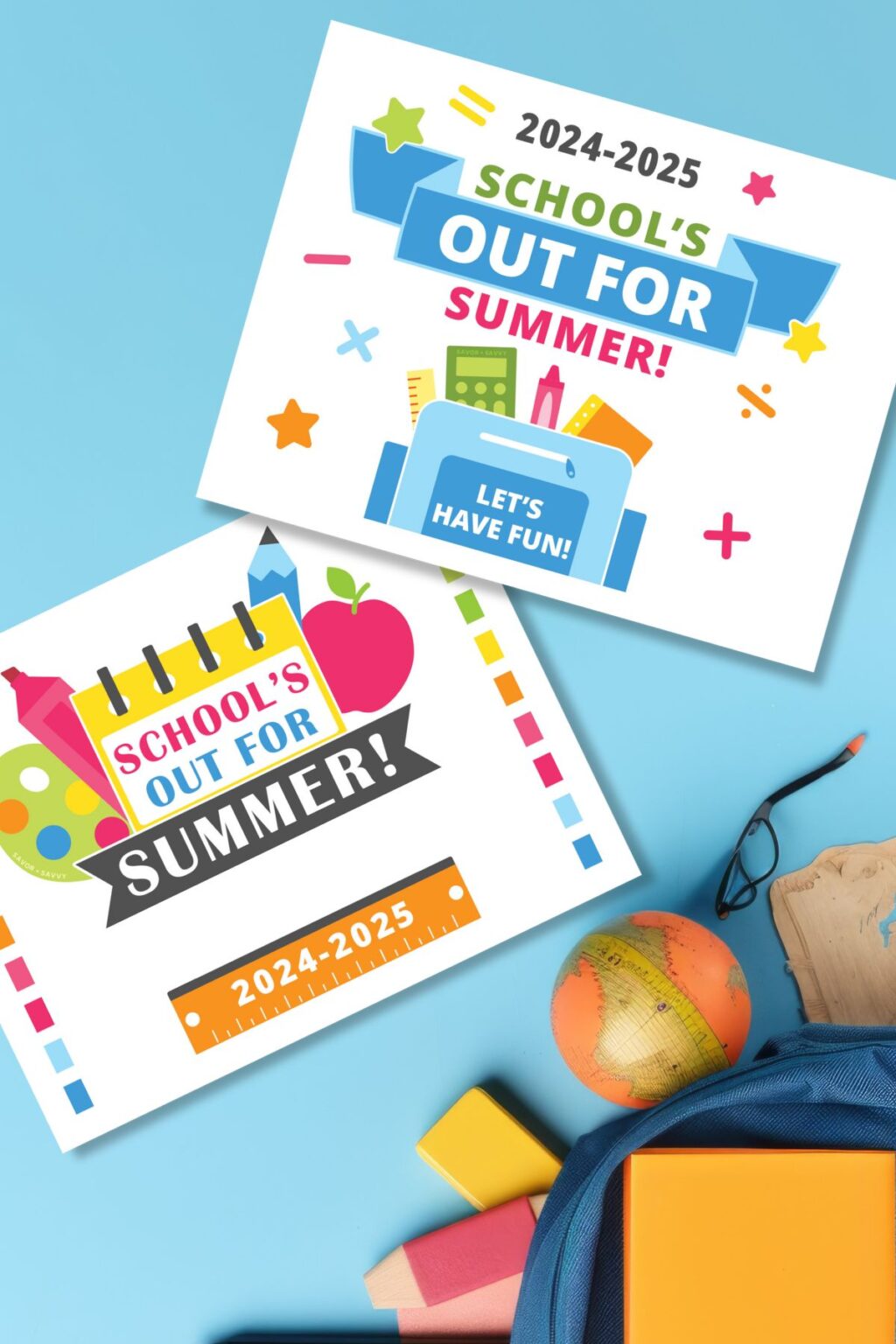 Free Printable Last Day of School Signs (2024-2025) - Savor + Savvy